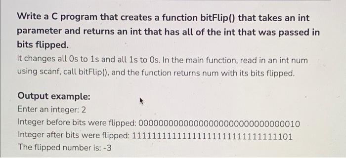 Solved Write A C Program That Creates A Function Bitflip