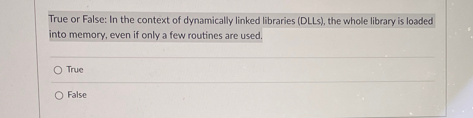 Solved True or False: In the context of dynamically linked | Chegg.com