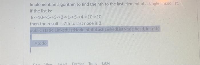 Solved Implement an algorithm to find the nth to the last | Chegg.com