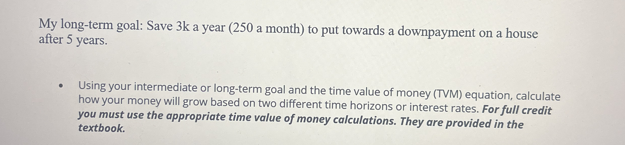 Solved My long-term goal: Save 3k a year (250 ﻿a month) ﻿to | Chegg.com