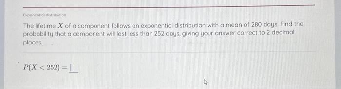 Solved The lifetime X of a component follows an exponential | Chegg.com