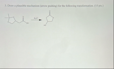 [Solved]: Draw a plausible mechanism (arrow pashing) for the