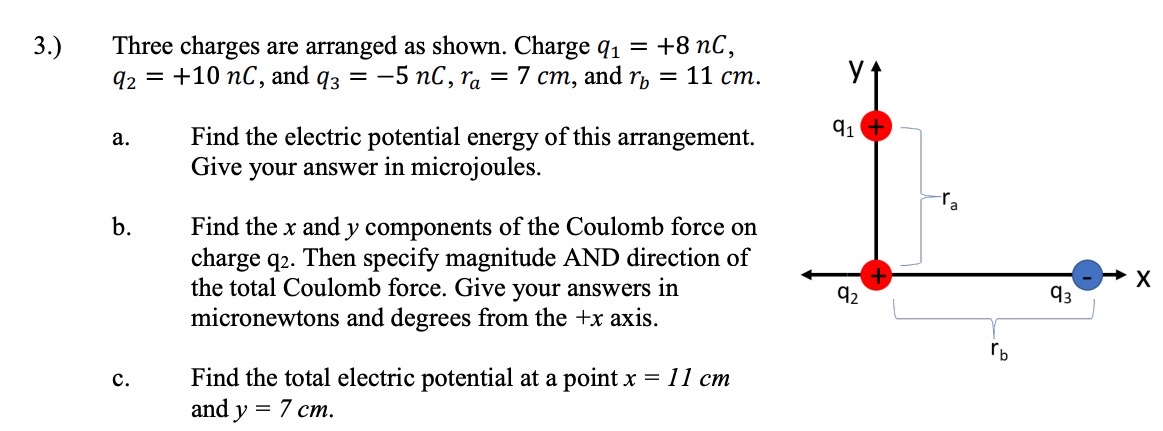 Solved 3.) ﻿Three charges are arranged as shown. Charge | Chegg.com
