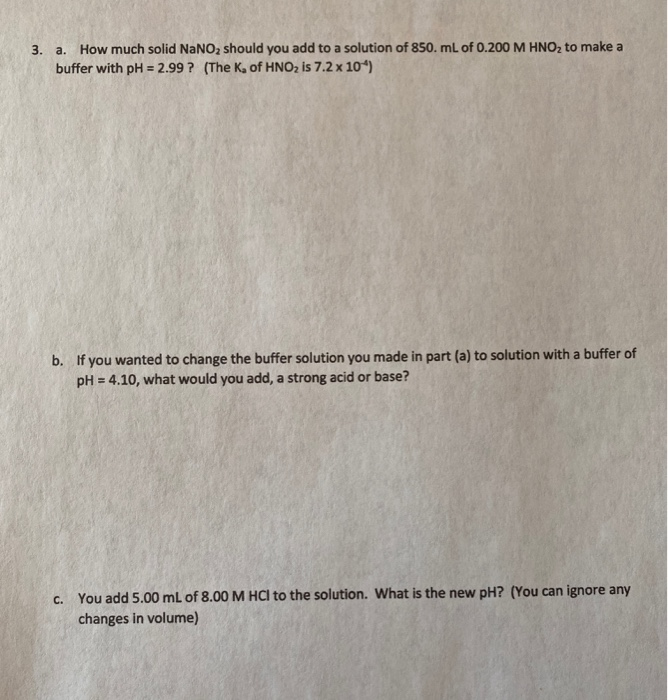 Solved 3. a. How much solid NaNO2 should you add to a | Chegg.com