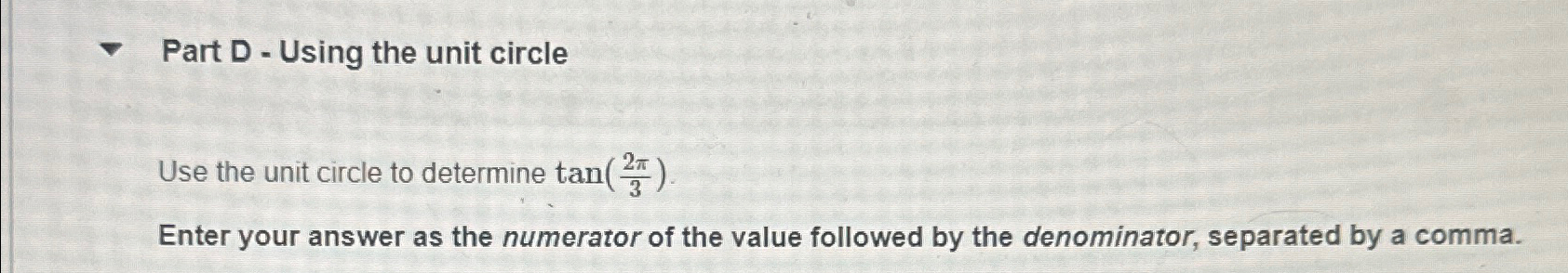 Solved Part D - ﻿Using the unit circleUse the unit circle to | Chegg.com