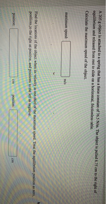 Solved A 205 g object is attached to a spring that has a | Chegg.com