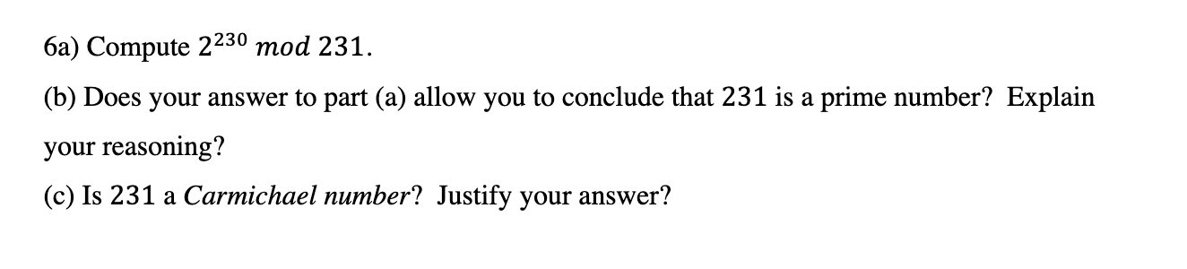 Solved 6a) ﻿Compute 2230mod231.(b) ﻿Does your answer to part | Chegg.com