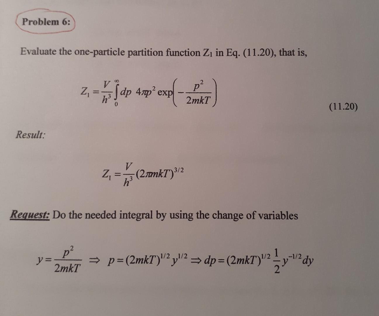 Solved Problem 6: Evaluate the one-particle partition | Chegg.com
