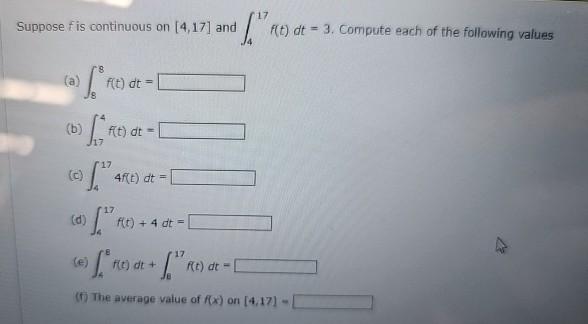 Solved Suppose f ﻿is continuous on 4,17 ﻿and ∫417f(t)dt=3. | Chegg.com