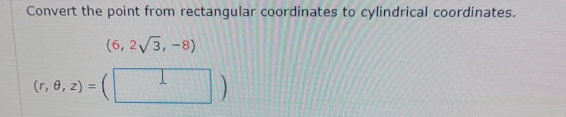 Solved Convert the point from spherical coordinates to | Chegg.com