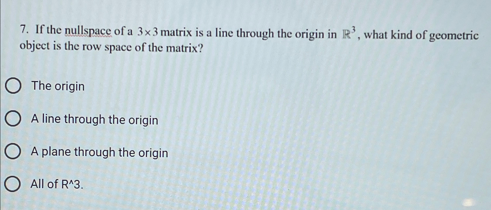 Solved If the nullspace of a 3×3 ﻿matrix is a line through | Chegg.com