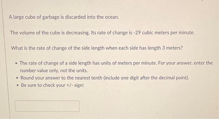 Solved A large cube of garbage is discarded into the ocean. | Chegg.com