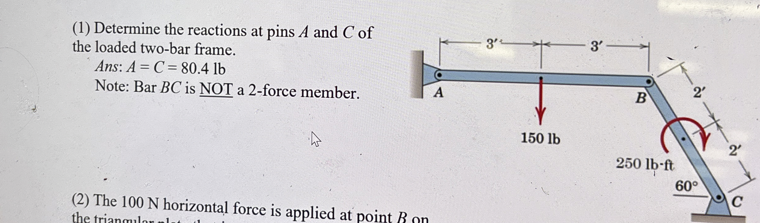 Solved by an EXPERT (1) ﻿Determine the reactions at pins A and C ﻿of the | Chegg.com