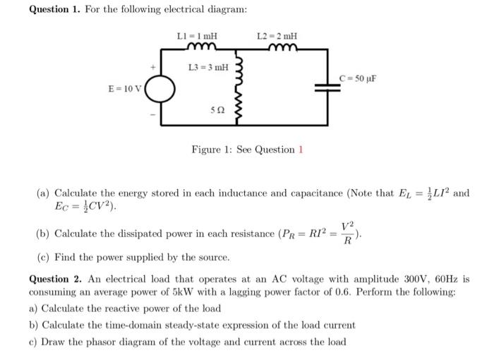 Solved Question 1. For the following electrical diagram: | Chegg.com