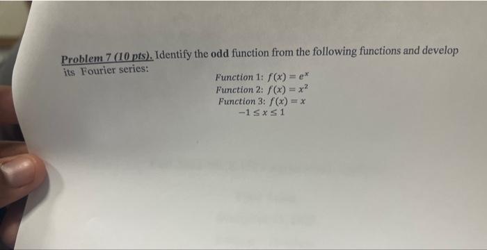 Solved Problem 7 (10 pts). Identify the odd function from | Chegg.com