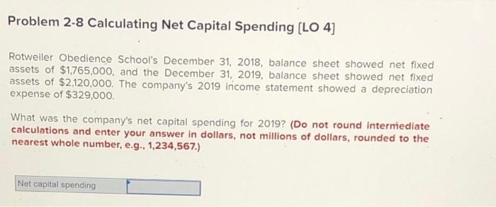 Solved Problem 2-8 Calculating Net Capital Spending (LO 4] | Chegg.com