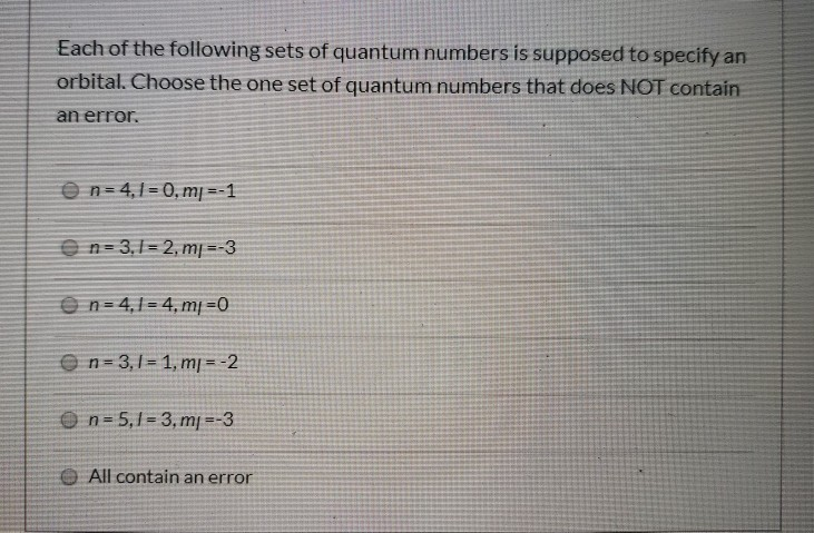 Solved Each of the following sets of quantum numbers is | Chegg.com