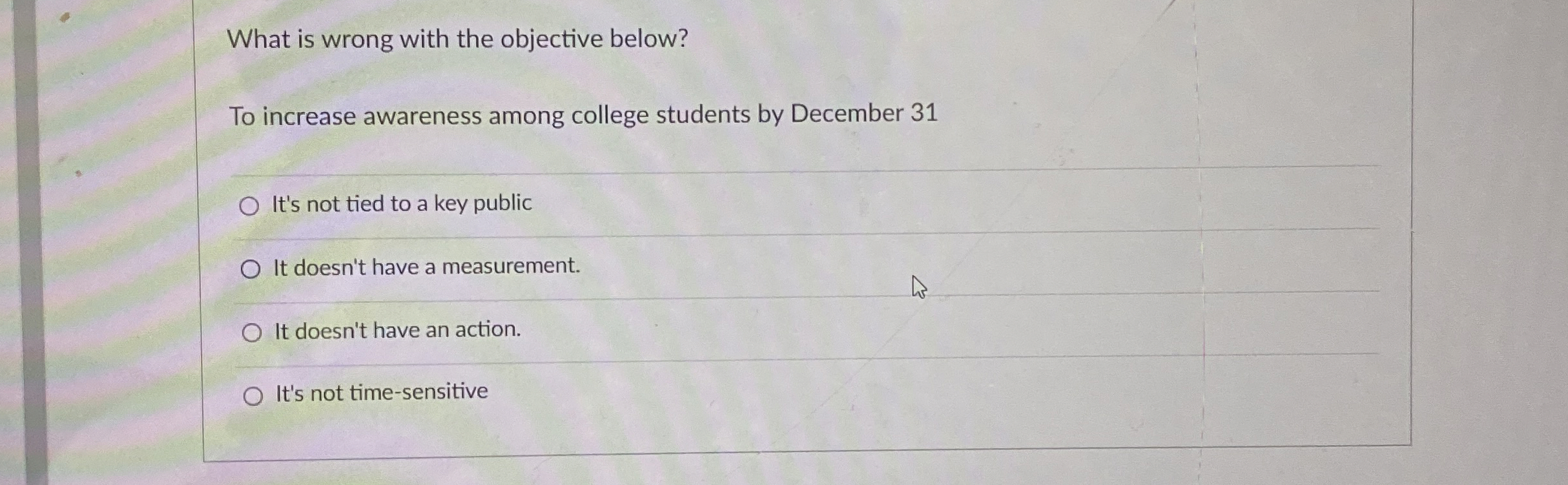 Solved What is wrong with the objective below?To increase | Chegg.com