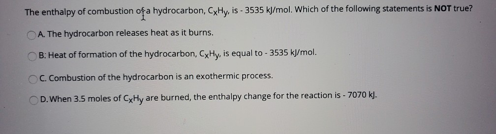 Solved The enthalpy of combustion of a hydrocarbon, CxHy, is | Chegg.com