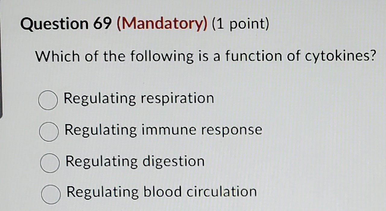 Solved Question 69 (Mandatory) (1 ﻿point)Which of the | Chegg.com