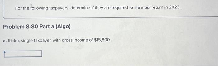 Solved For the following taxpayers, determine if they are | Chegg.com