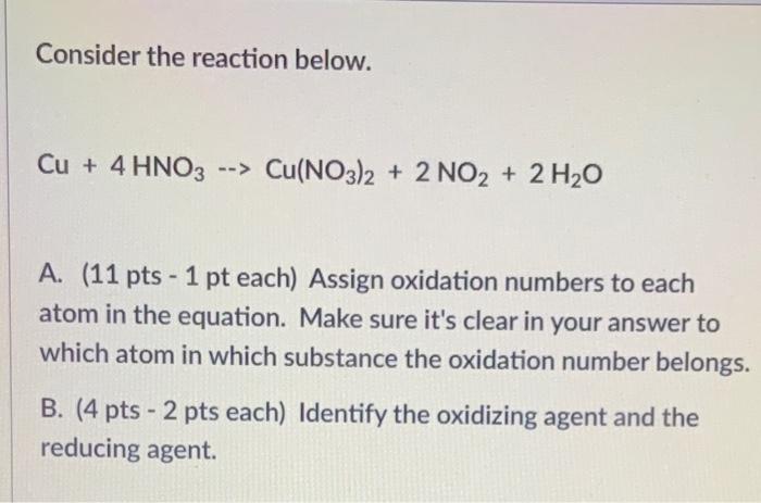 Solved Consider the reaction below. Cu + 4HNO3 --> Cu(NO3)2 | Chegg.com