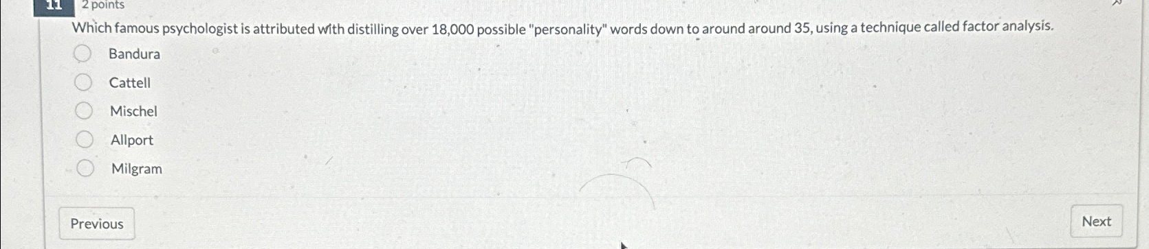 Solved 2 ﻿pointsWhich famous psychologist is attributed with | Chegg.com