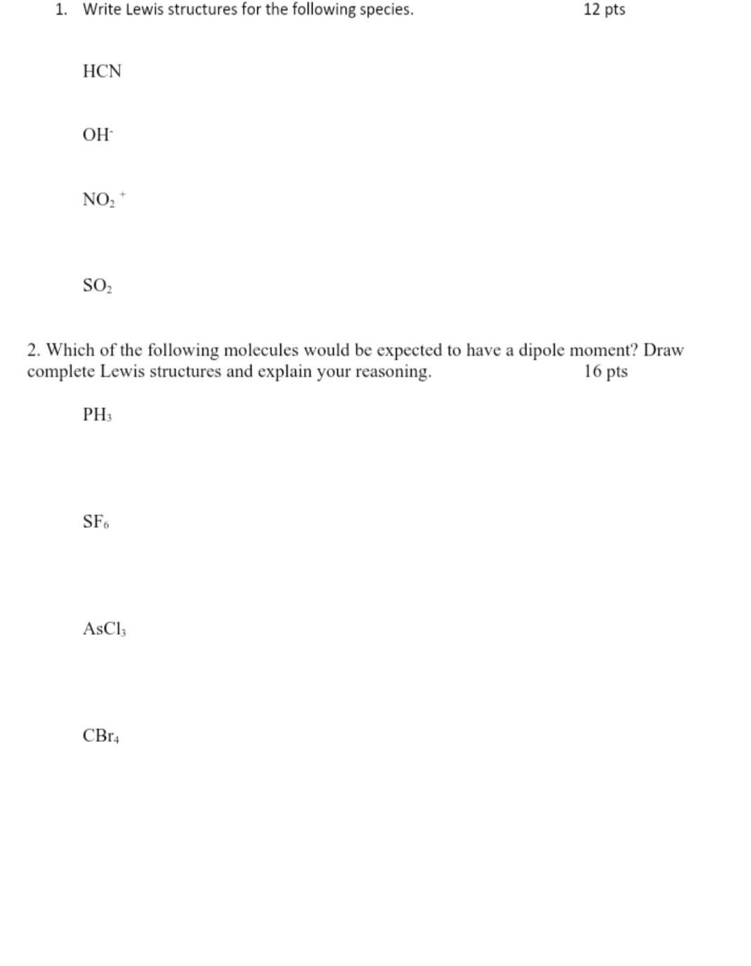 Solved 1. Write Lewis structures for the following species. | Chegg.com
