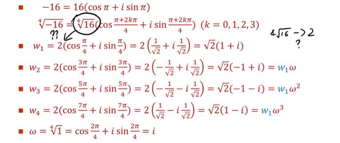 Solved −16=16(cosπ+isinπ) | Chegg.com