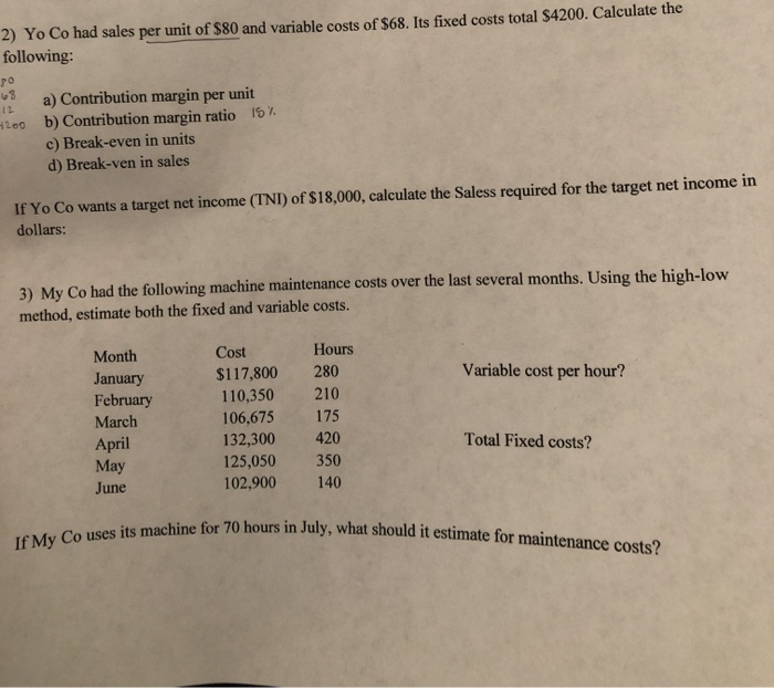 Solved 2) Yo Co had sales per unit of $80 and variable costs | Chegg.com