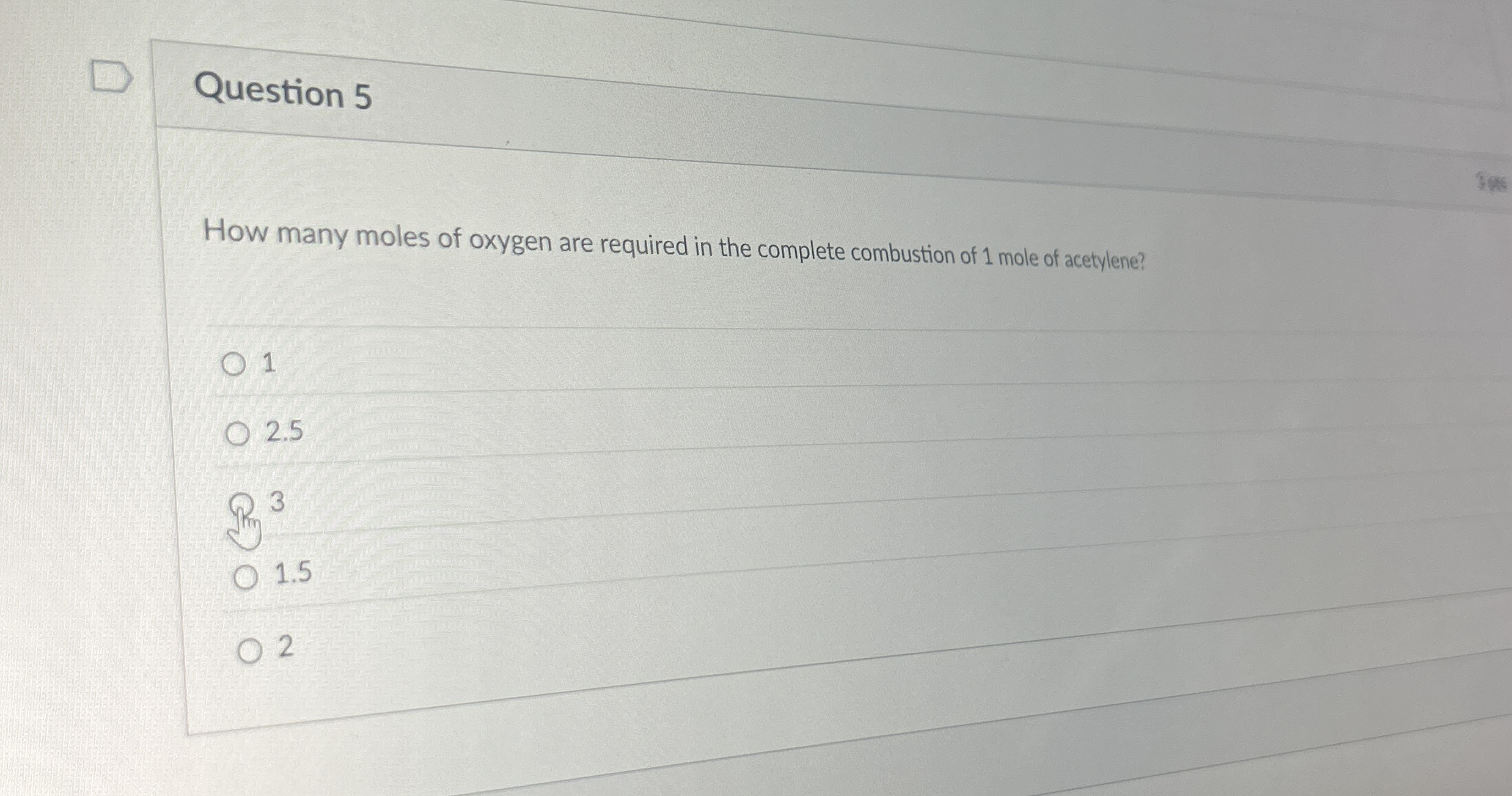 Solved Question 5How many moles of oxygen are required in | Chegg.com