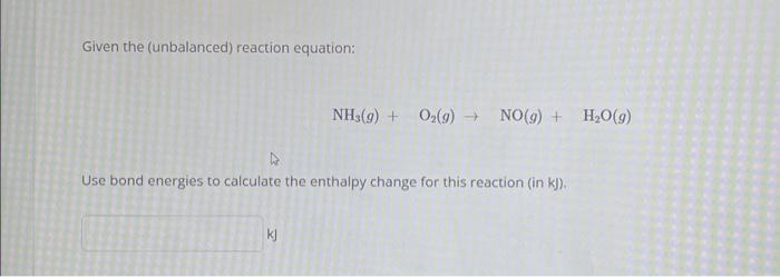 Solved Given The Unbalanced Reaction Equation