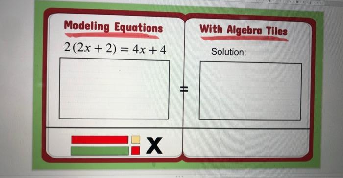 Modeling Equations With Algebra Tiles -X -1 - х -x2 | Chegg.com