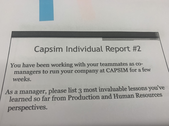 Solved Capsim Individual Report #2 You have been working | Chegg.com
