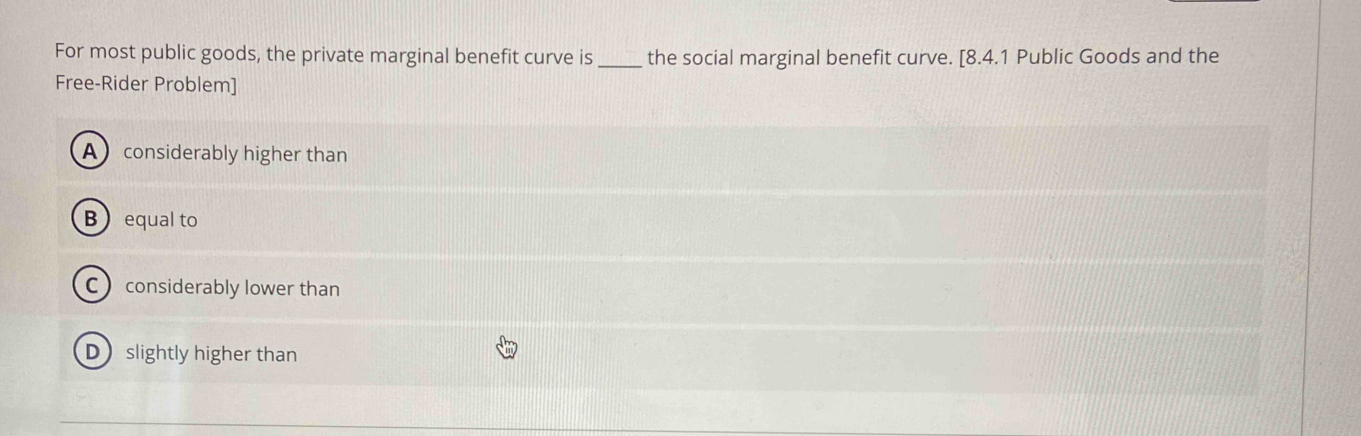 Solved For most public goods, the private marginal benefit | Chegg.com