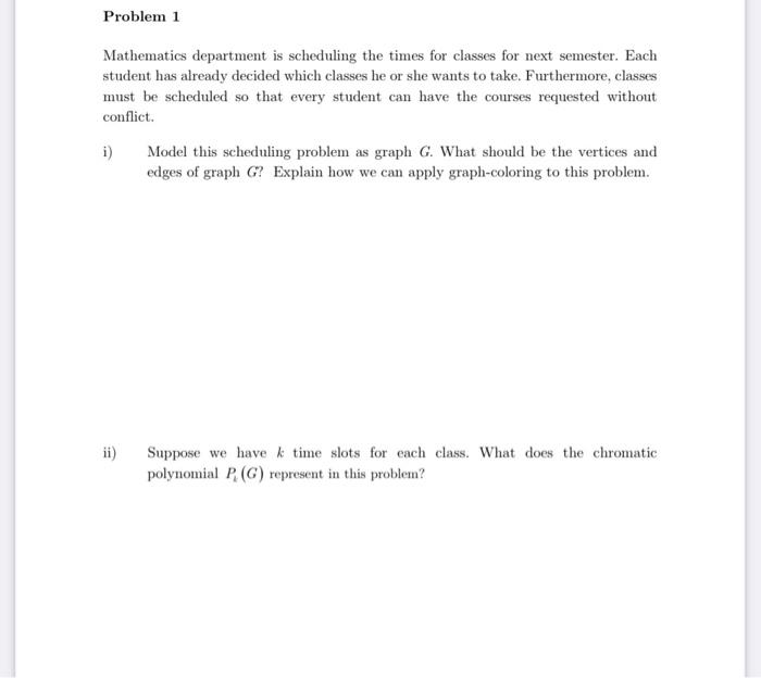 Solved Problem 1 Mathematics department is scheduling the | Chegg.com
