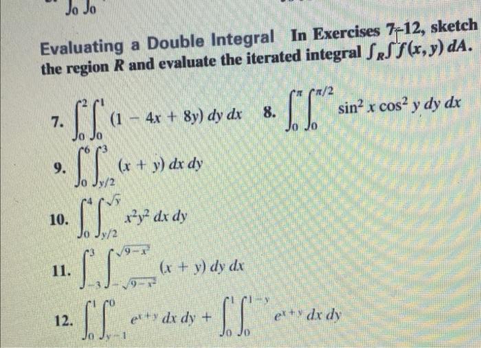 Solved Jo Jo Evaluating a Double Integral In Exercises 7-12, | Chegg.com
