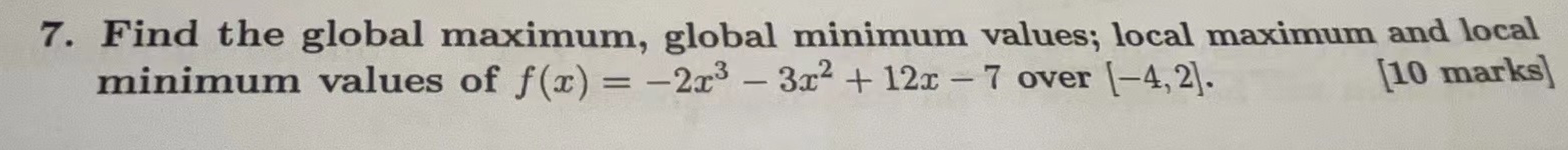 Solved Find the global maximum, global minimum values; local | Chegg.com
