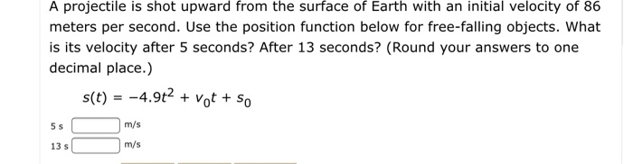Solved A projectile is shot upward from the surface of Earth | Chegg.com