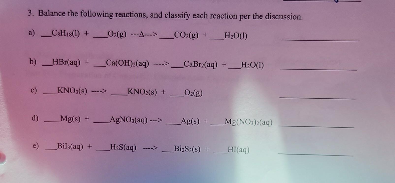 Solved 3. Balance the following reactions, and classify each | Chegg.com