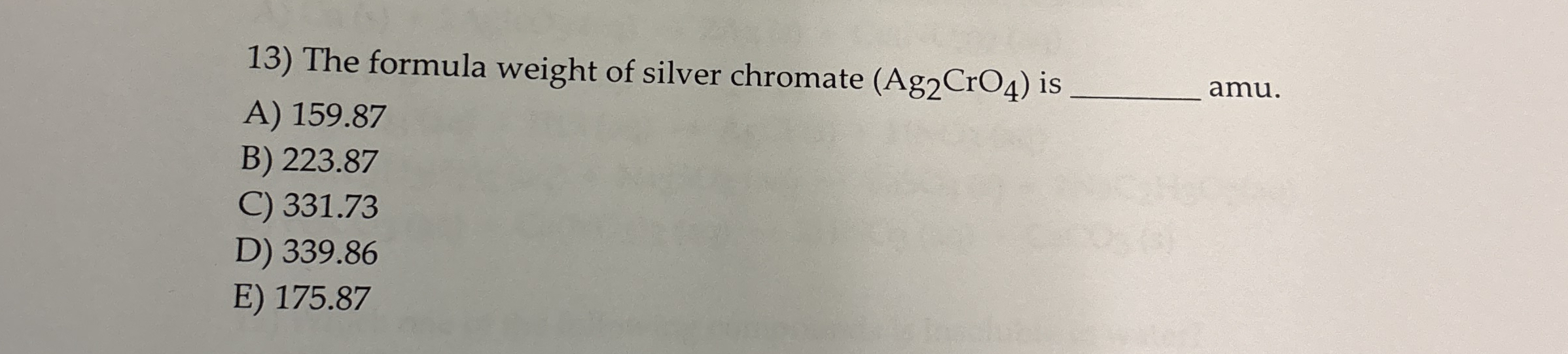 Solved The formula weight of silver chromate (Ag2CrO4) ﻿is | Chegg.com