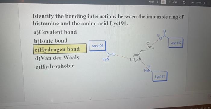 Solved Identify the bonding interactions between the | Chegg.com
