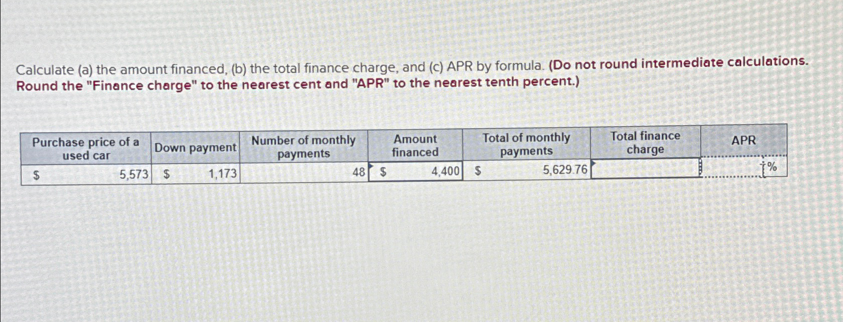 Calculate (a) ﻿the amount financed, (b) ﻿the total | Chegg.com