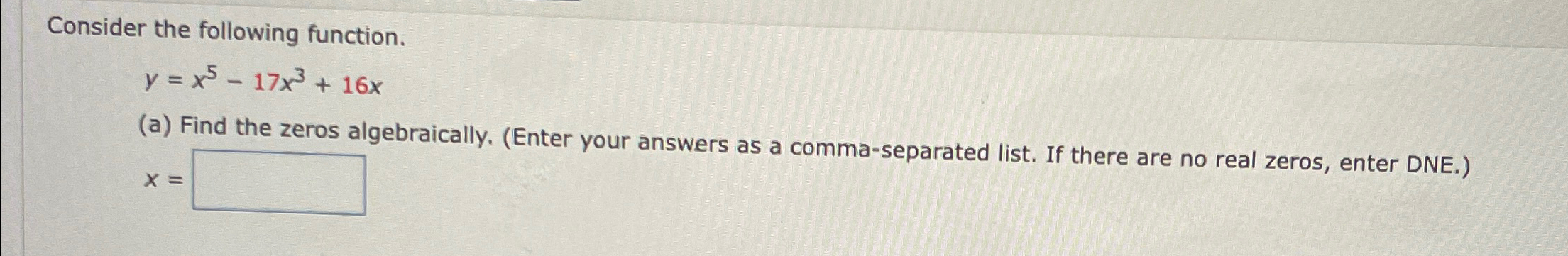 Solved Consider the following function.y=x5-17x3+16x(a) | Chegg.com