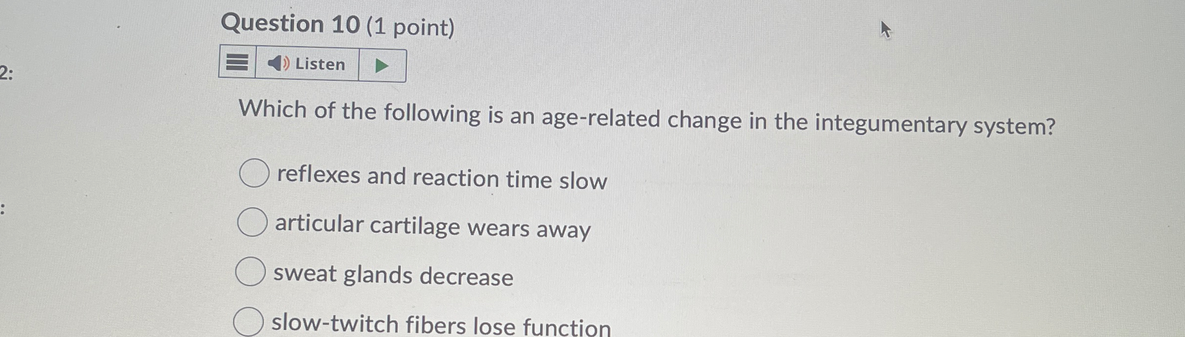 Solved Question 10 (1 ﻿point)ListenWhich of the following is | Chegg.com