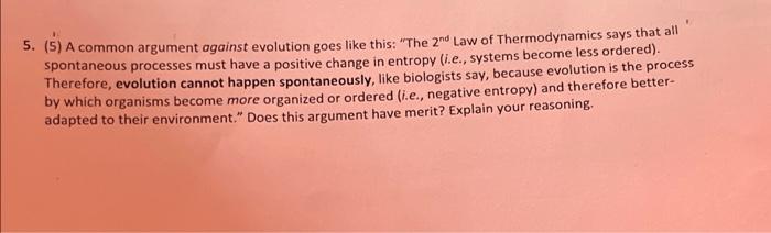 Solved 5. (5) A common argument against evolution goes like | Chegg.com
