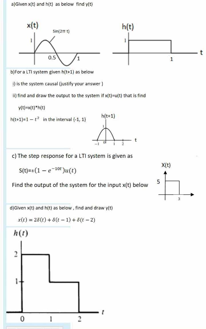 Solved a) Given x(t) and h(t) as below find y(t)\\ni) is the | Chegg.com