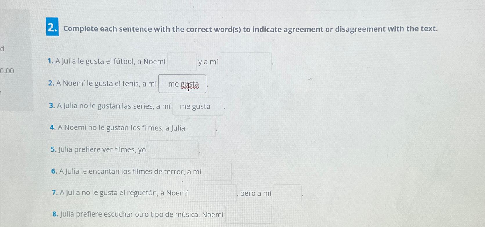 Solved Complete each sentence with the correct word(s) ﻿to | Chegg.com