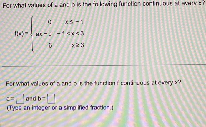 Solved For what values of a and b is the following function | Chegg.com