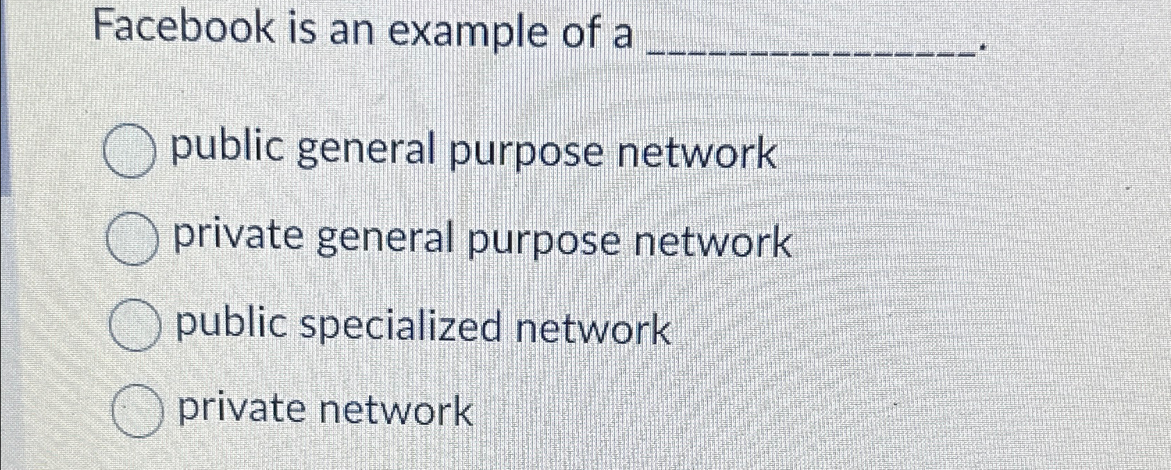 Solved Facebook is an example of apublic general purpose | Chegg.com
